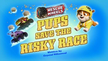 Rescue Wheels: Pups Save the Risky Race | PAW Patrol Wiki | Fandom
