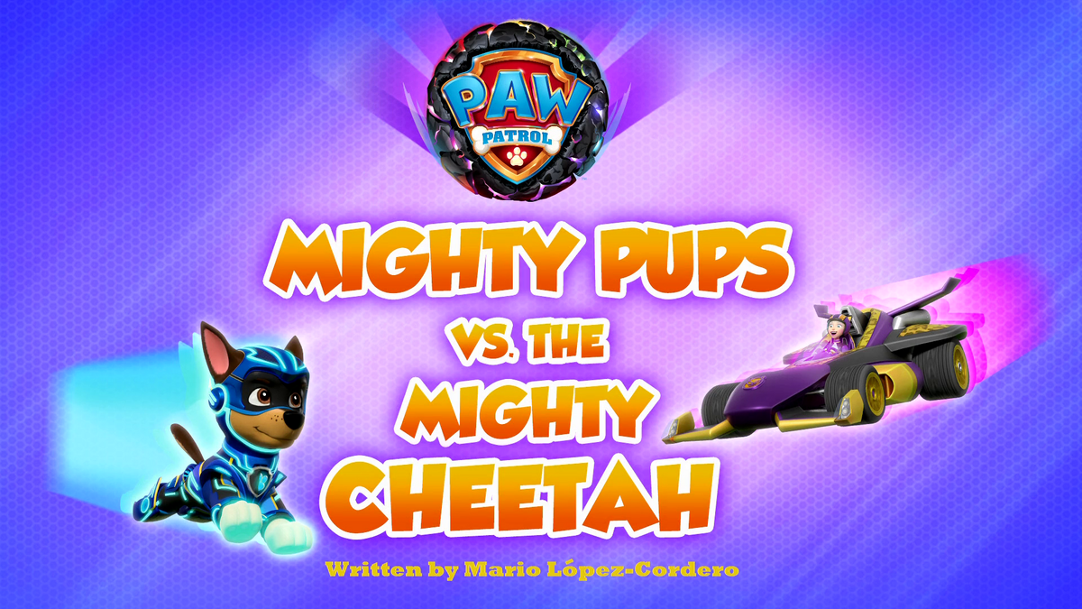 Mighty Pups Vs The Mighty Cheetah Paw Patrol Wiki Fandom