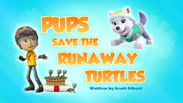 Pups Save the Runaway Turtles | PAW Patrol Wiki | Fandom