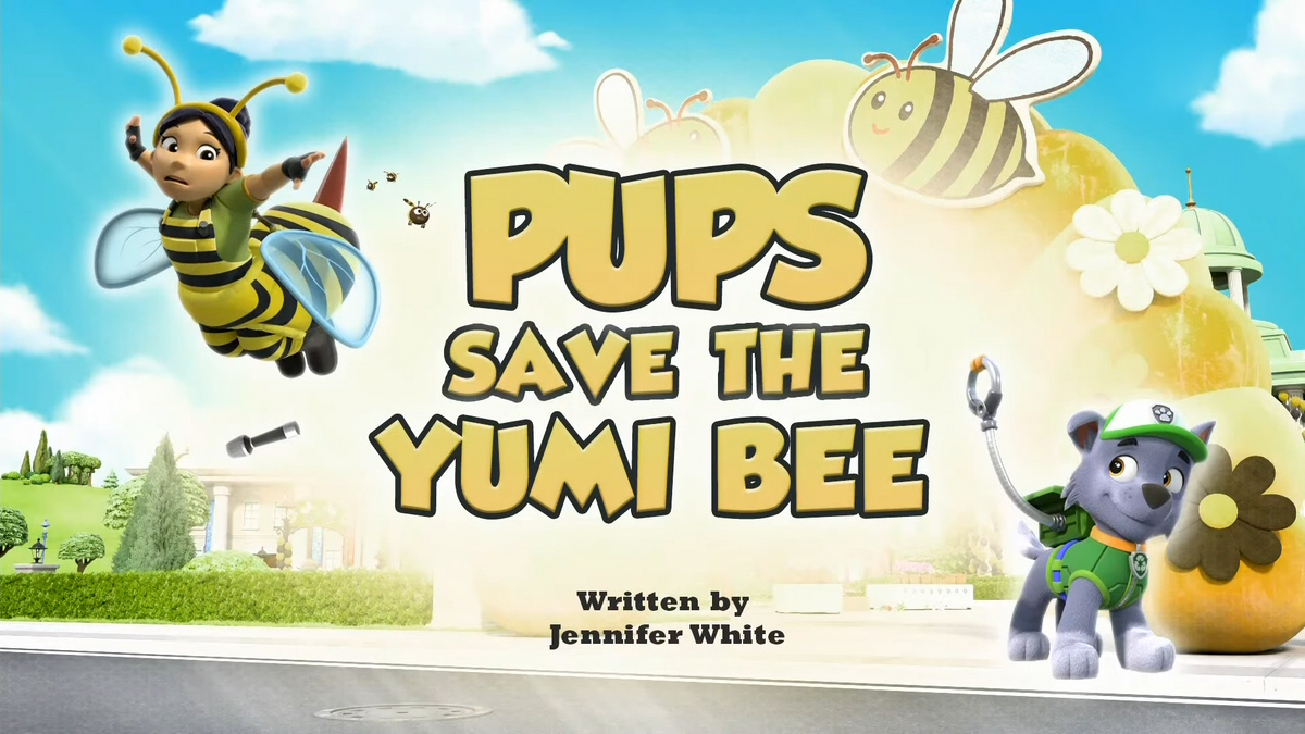 Pups Save The Yumi Bee Paw Patrol Wiki Fandom