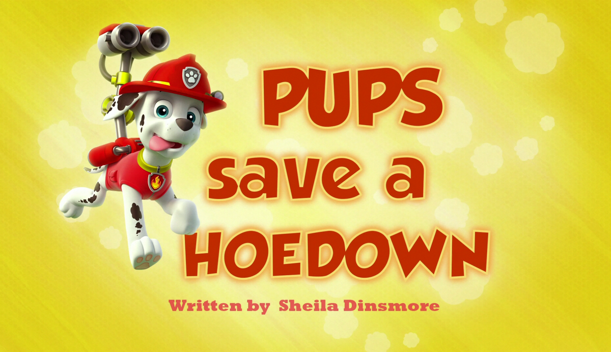 Pups Save a Hoedown | PAW Patrol Wiki | Fandom