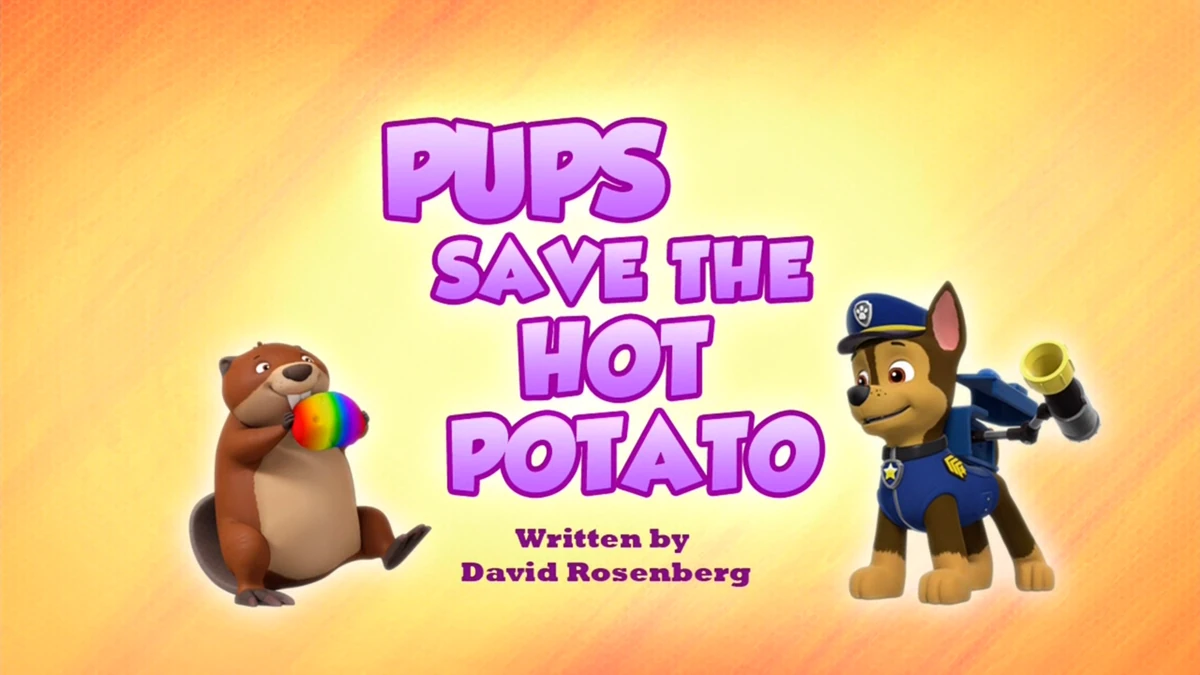 Pups Save the Hot Potato | PAW Patrol Wiki | Fandom