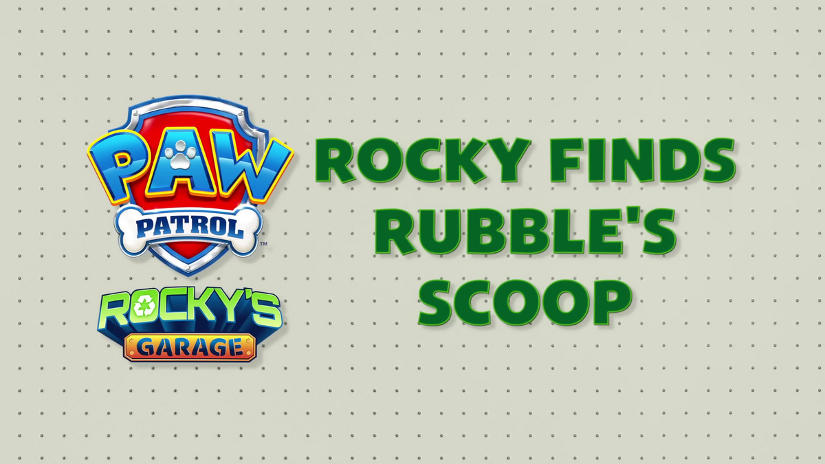 Rocky Finds Rubbles Scoop Paw Patrol Wiki Fandom