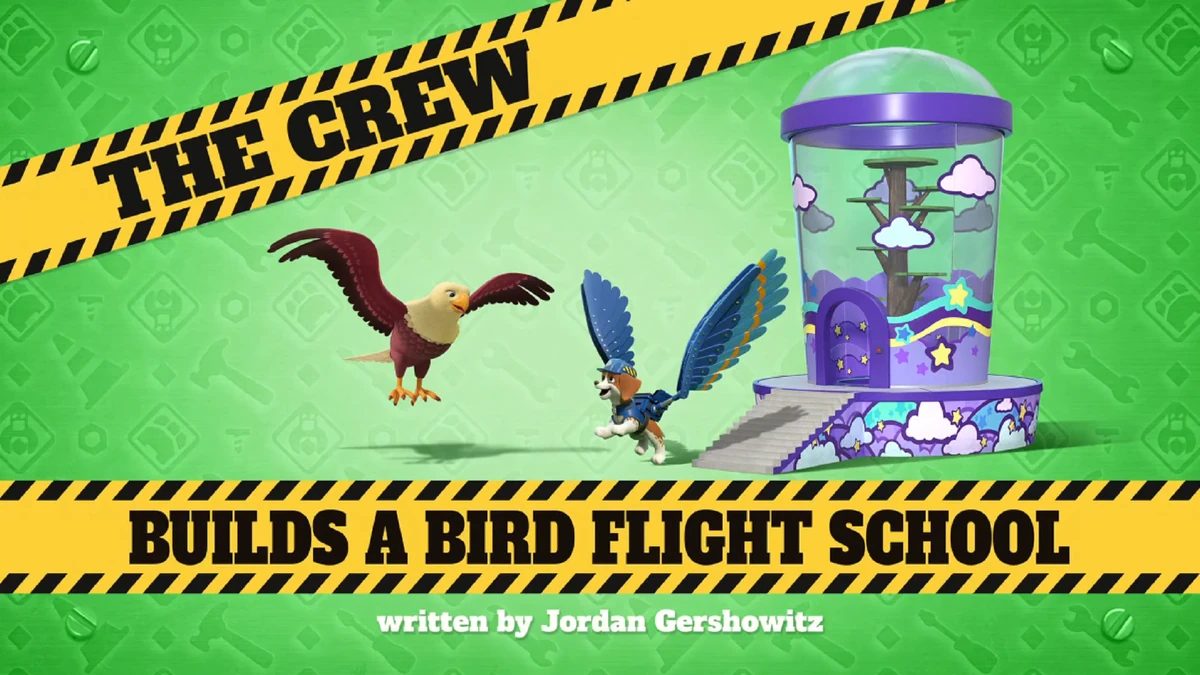 The Crew Builds a Bird Flight School | PAW Patrol Wiki | Fandom