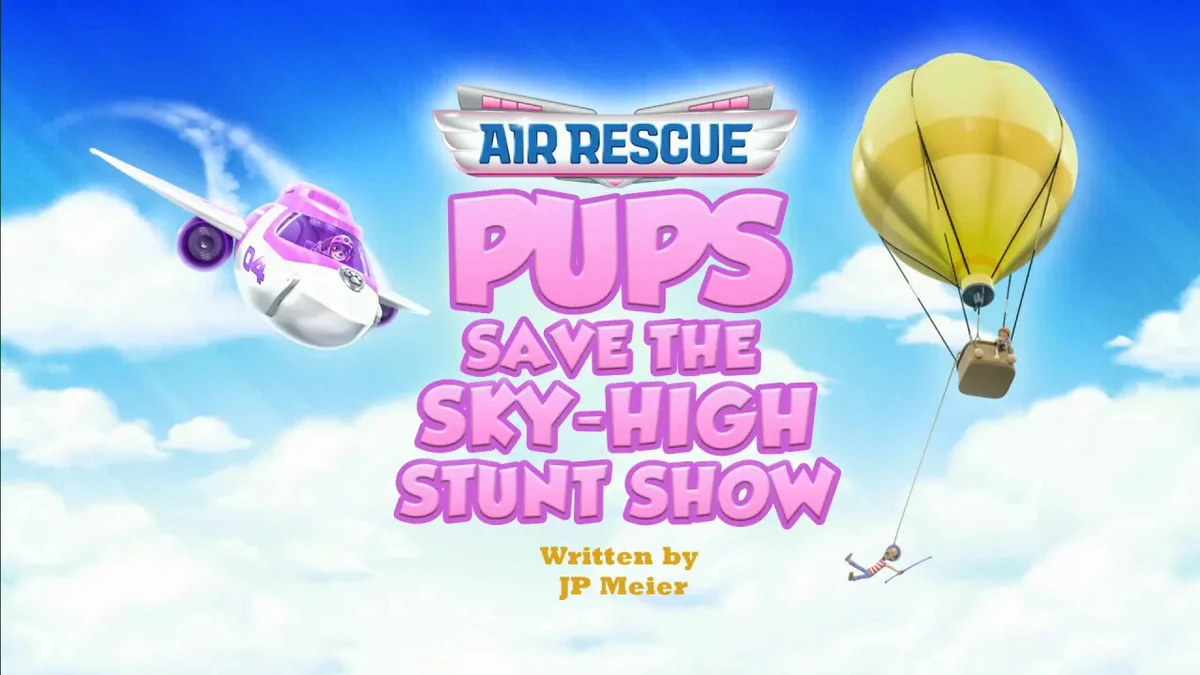 Air Rescue: Pups Save the Sky-High Stunt Show/Gallery | PAW Patrol Wiki ...