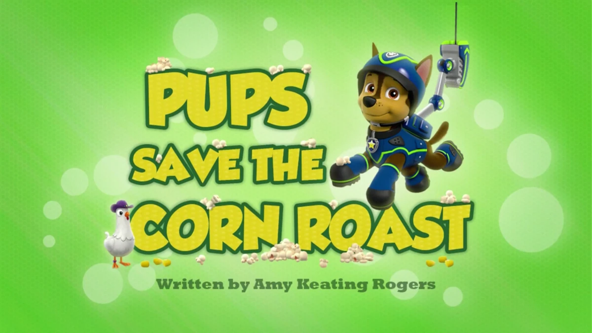 Pups Save the Corn Roast | PAW Patrol Wiki | Fandom