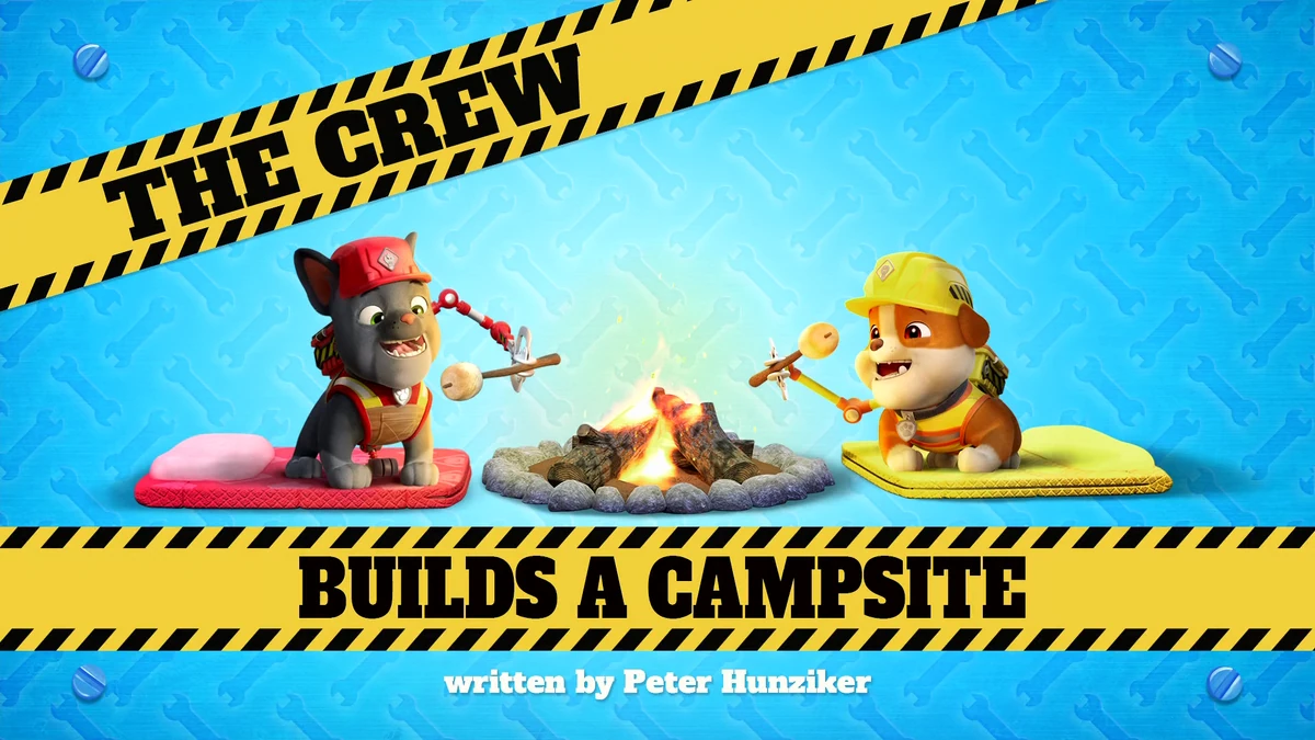 The Crew Builds a Campsite | PAW Patrol Wiki | Fandom
