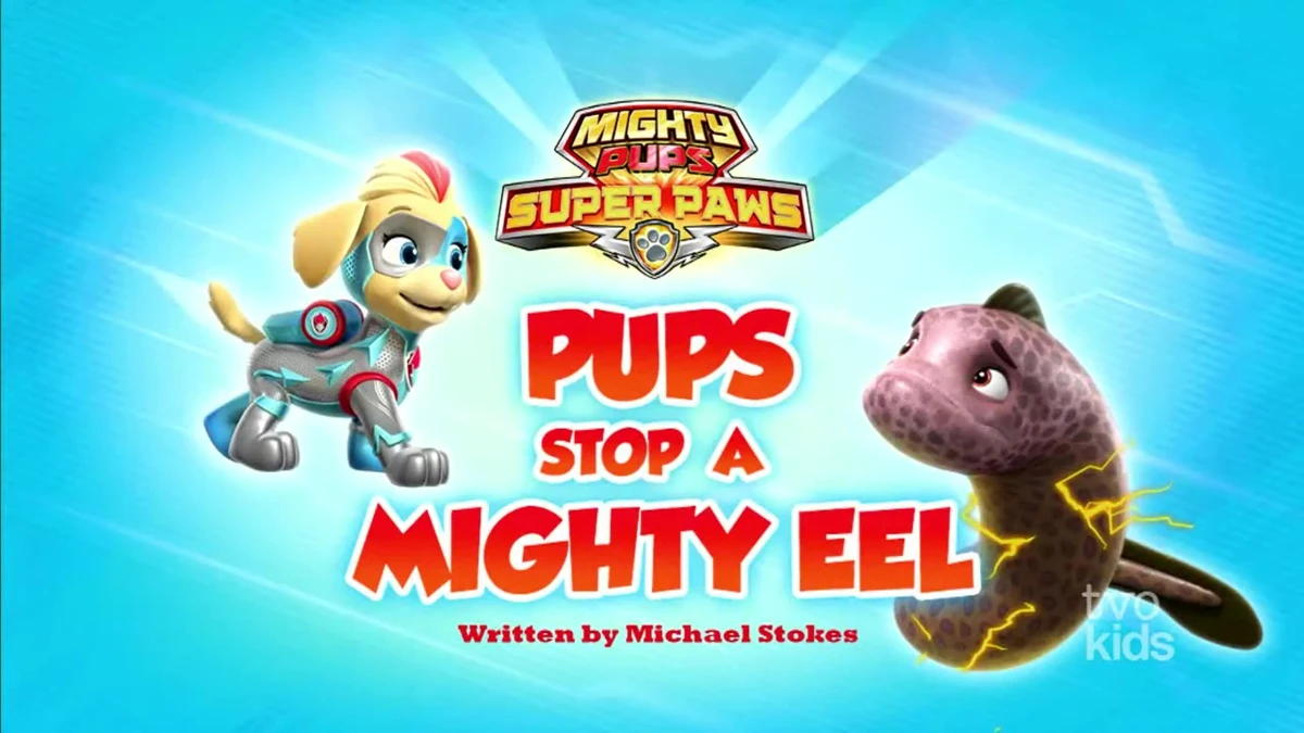 Mighty Pups, Super Paws: Pups Stop a Mighty Eel/Gallery | PAW Patrol ...
