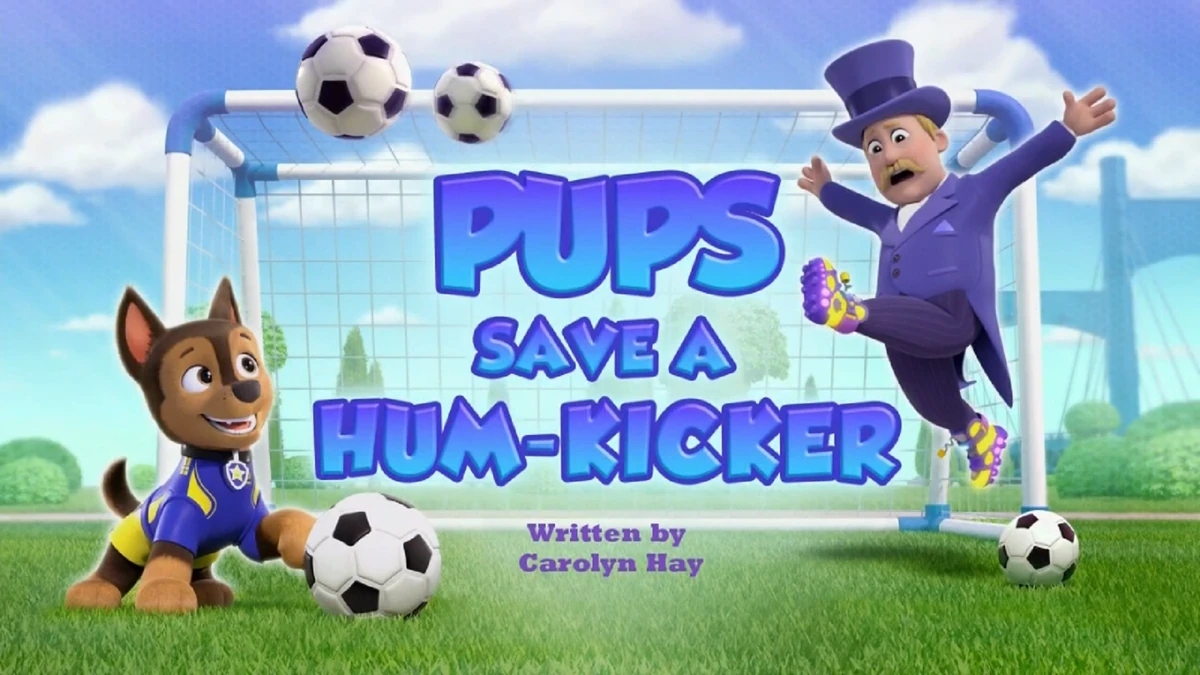 Pups Save a Hum-Kicker | PAW Patrol Wiki | Fandom