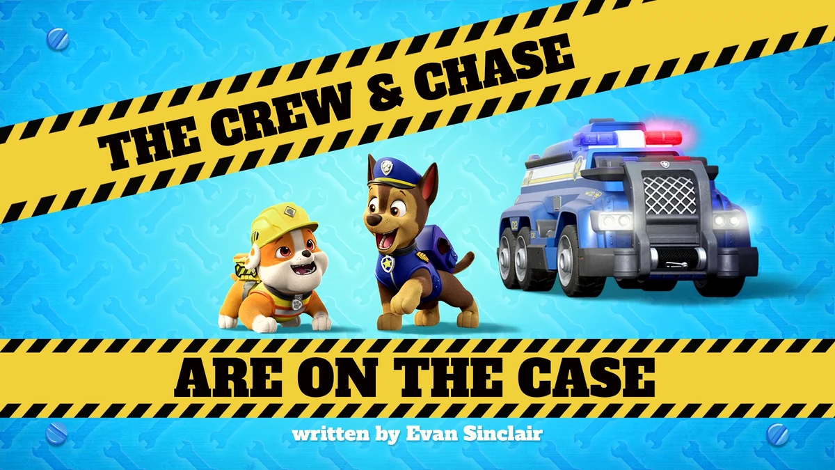 Chase/Gallery/The Crew & Chase Are on the Case | PAW Patrol Wiki | Fandom