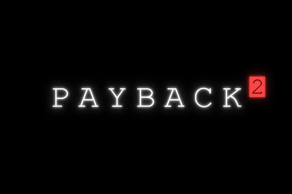 Payback 2 | Payback Wiki | Fandom