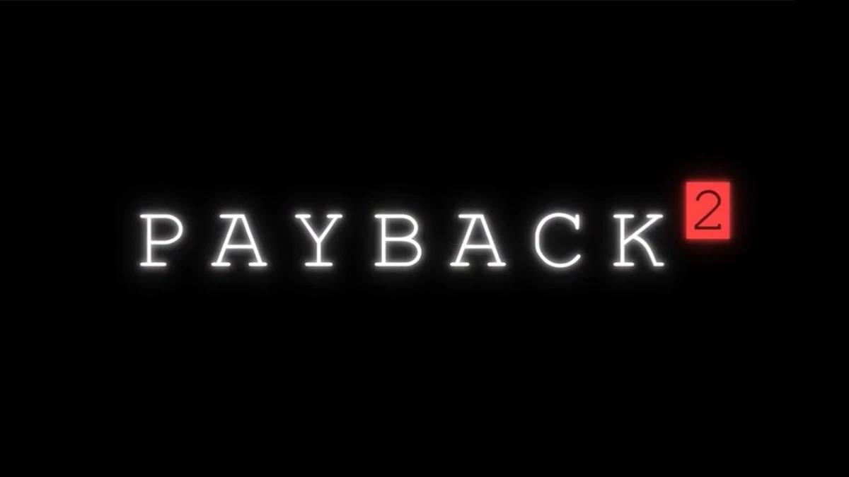 Payback 2 | Payback 2 Wiki | Fandom