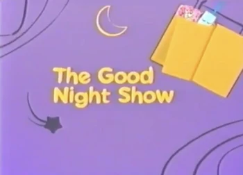 The Good Night Show | PBS Kids Sprout TV Wiki | Fandom