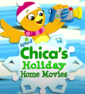 Chica's Holiday Home Movies | PBS Kids Sprout TV Wiki | Fandom