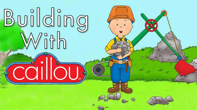 Building with Caillou | PBS Kids Sprout TV Wiki | Fandom