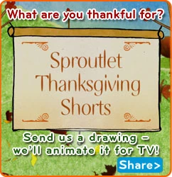 Sproutlet Thanksgiving Shorts | PBS Kids Sprout TV Wiki | Fandom