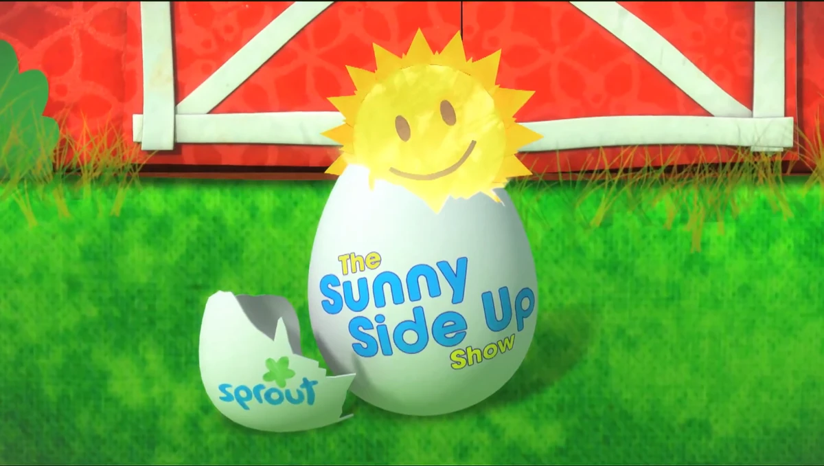 The Sunny Side Up Show | PBS Kids Sprout/Universal Kids Schedule Archive Wiki | Fandom