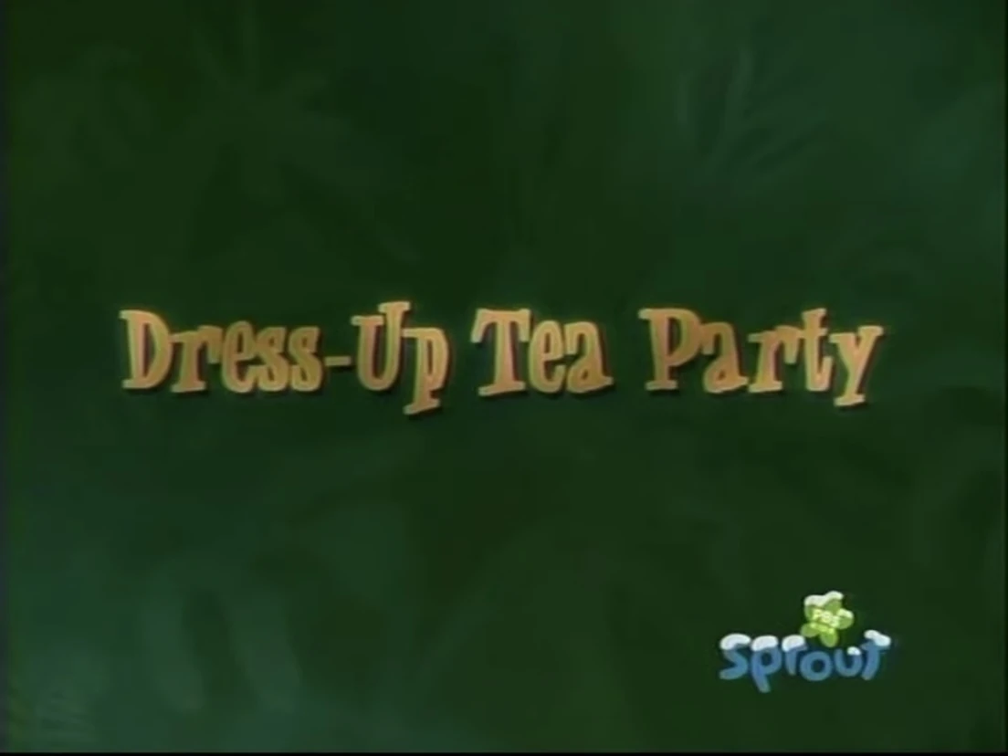 January 14, 2011/Dress-Up Tea Party | PBS Kids Sprout/Universal Kids ...