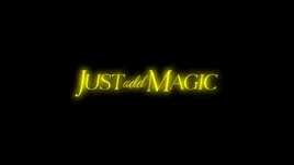 Just Add Magic | PBS Kids Sprout/Universal Kids Schedule Archive Wiki ...