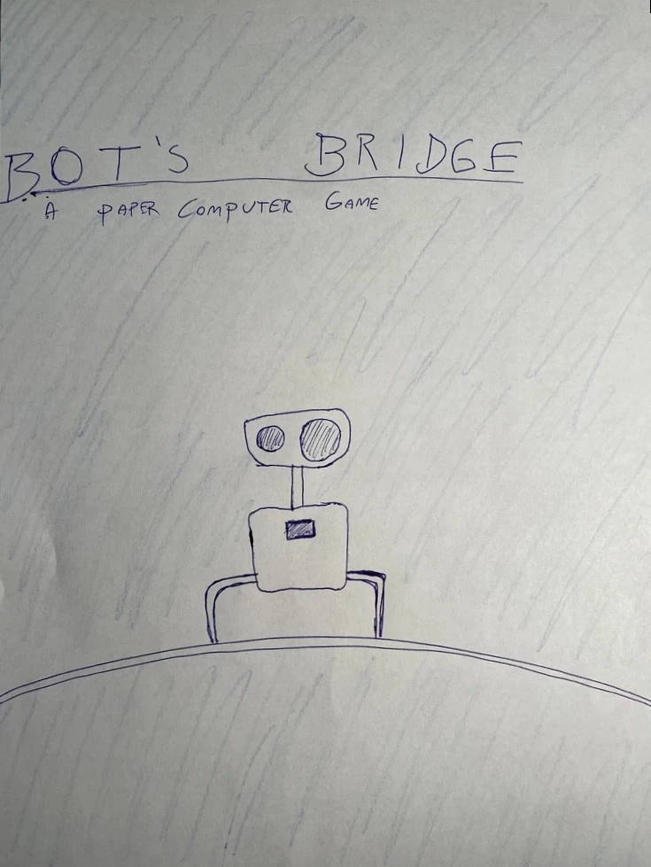 Bot's Bridge | Paper Computer Games | Fandom