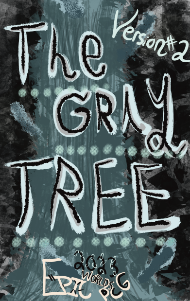 The Gray Tree | Paper Computer Games | Fandom