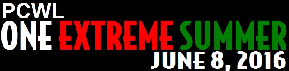 One Extreme Summer 2016 | PCWL Wiki | Fandom