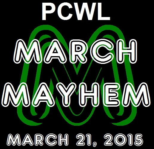 March Mayhem 2015 | PCWL Wiki | Fandom