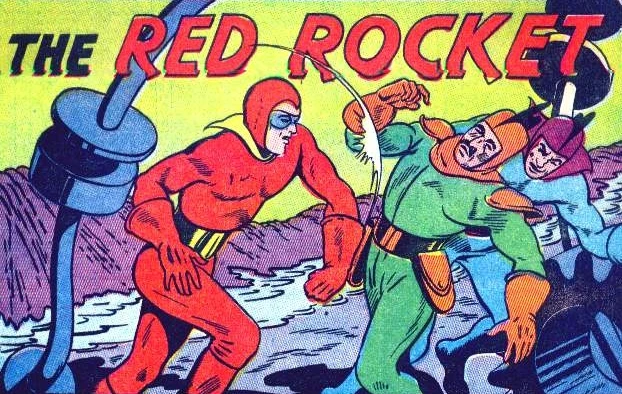 Red Rocket | Public Domain Super Heroes | Fandom