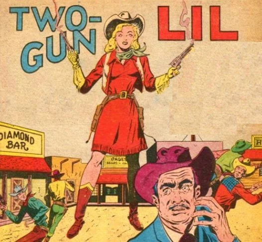 Two-Gun Lil | Public Domain Super Heroes | Fandom