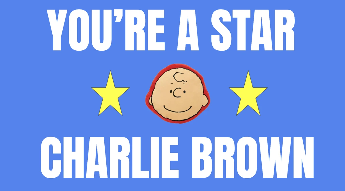 You're A Star, Charlie Brown | Peanuts Fanon Wiki | Fandom
