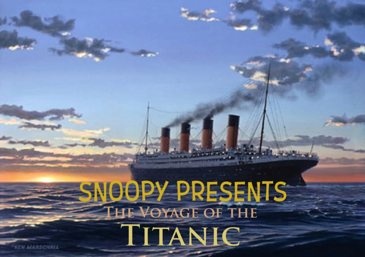 Snoopy Presents: The Voyage of the Titanic | Peanuts Fanon Wiki | Fandom