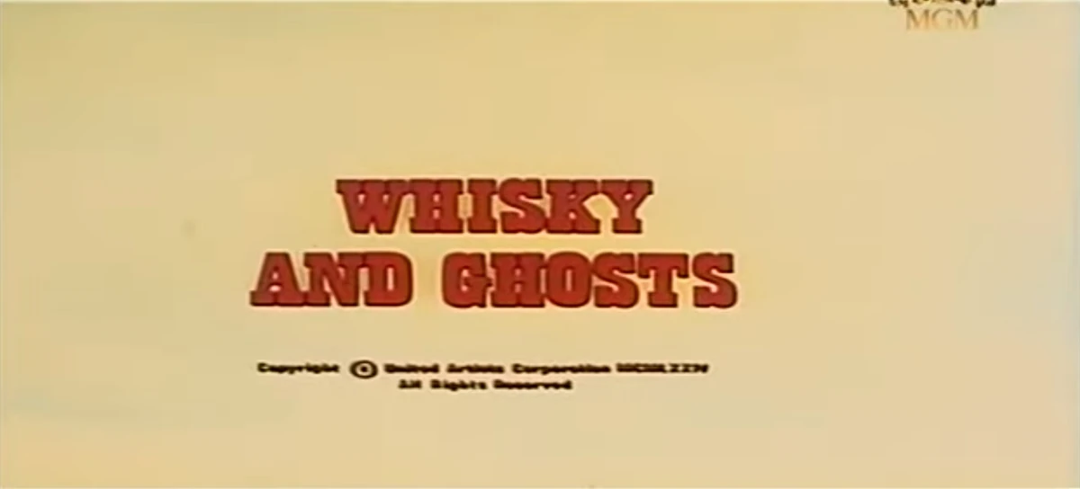 Whisky and Ghosts | Pecos Bill Wiki | Fandom