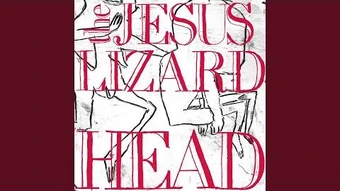 The Jesus Lizard Down