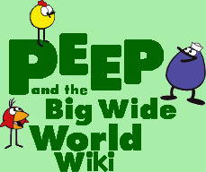 Peep and the Big Wide World Wiki | Fandom