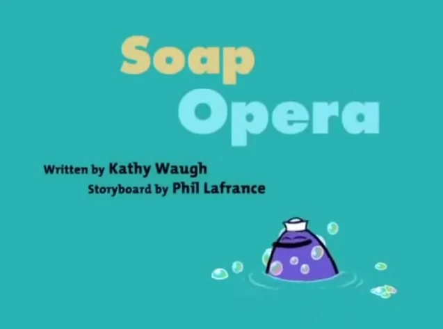 Soap Opera | Peep and the Big Wide World Wiki | Fandom