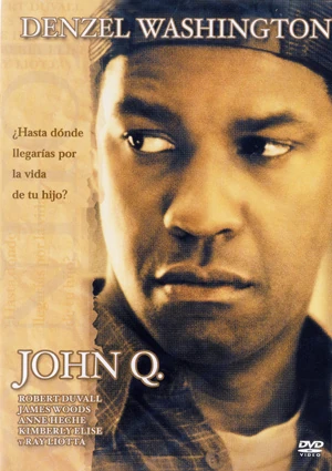 Jonh Q | Wikia PELÍCULAS CON VALORES | Fandom