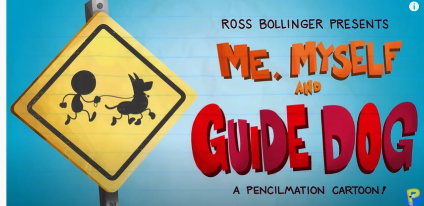 Me,Myself And The Guide Dog | Pencilmation Wiki | Fandom
