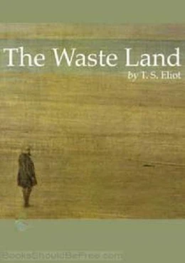 The Waste Land / T.S. Eliot | Penny's poetry pages Wiki | Fandom