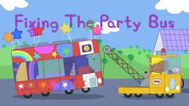 Fixing the Party Bus | Peppa Pig Wiki | Fandom