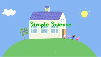 Simple Science | Peppa Pig Wiki | Fandom