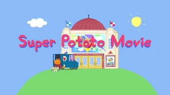 Super Potato Movie | Peppa Pig Wiki | Fandom