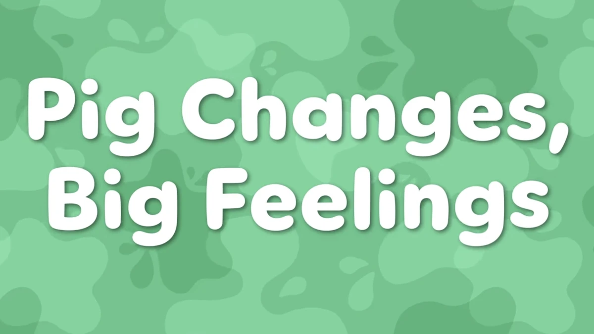Pig Changes, Big Feelings | Peppa Pig Wiki | Fandom