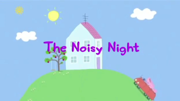 The Noisy Night | Peppa Pig Wiki | Fandom