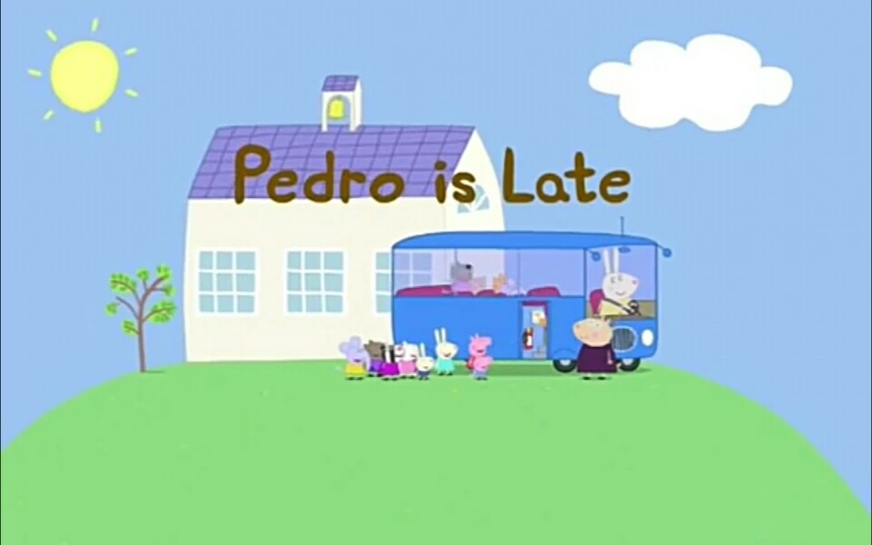 Pedro is Late | Peppa Pig Wiki | Fandom
