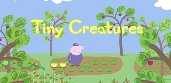 Tiny Creatures | Peppa Pig Wiki | Fandom