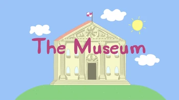 The Museum (episode) | Peppa Pig Wiki | Fandom