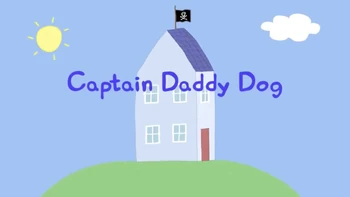 Captain Daddy Dog | Peppa Pig Wiki | Fandom