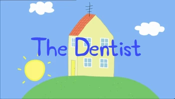 The Dentist | Peppa Pig Wiki | Fandom