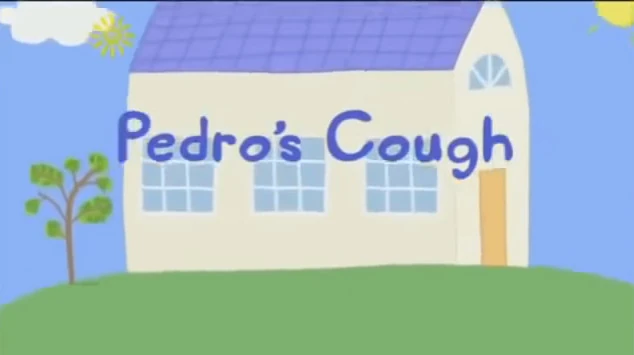 Pedro's Cough | Peppa Pig Wiki | Fandom