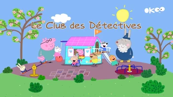 Le club des détectives | Wiki Peppa Pig | Fandom